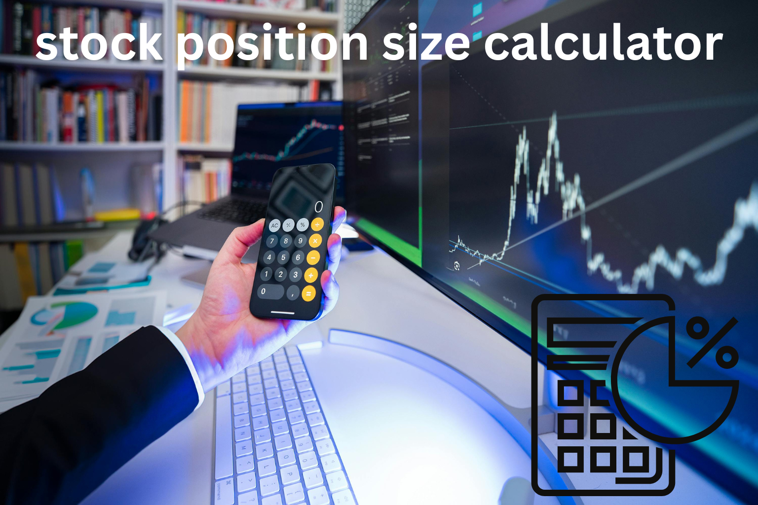Stock Position Size Calculator: Trade Smart with Risk Control